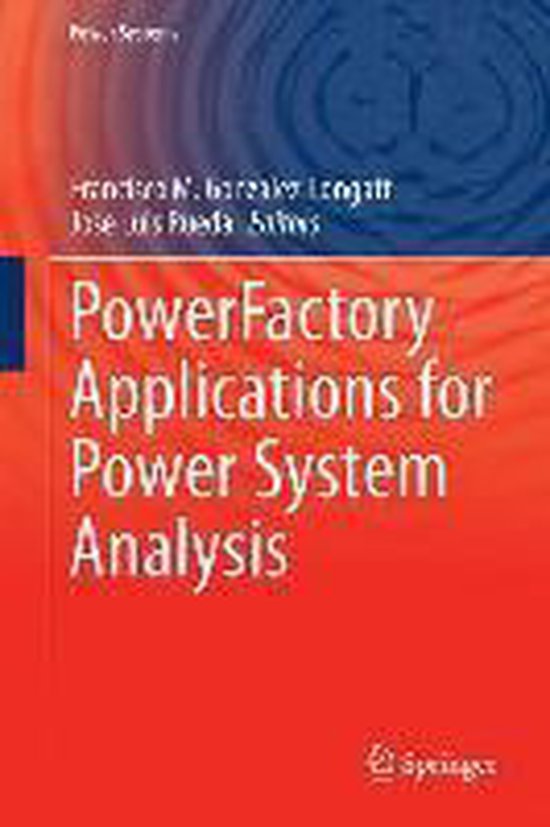 PowerFactory Applications for Power System Analysis | 9783319129570 ...