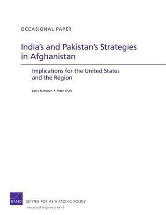 India's and Pakistan's Strategies in Afghanistan | 9780833076625 ...