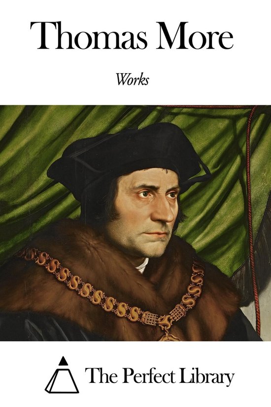 Works of Thomas More (ebook), Thomas More | 9791021358676 | Boeken ...