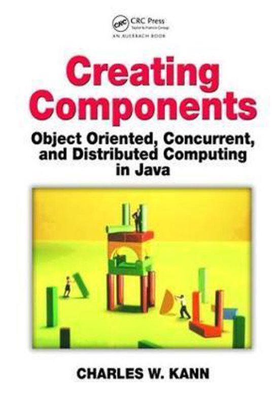 Creating Components | 9781138468542 | Charles W. Kann | Boeken | bol