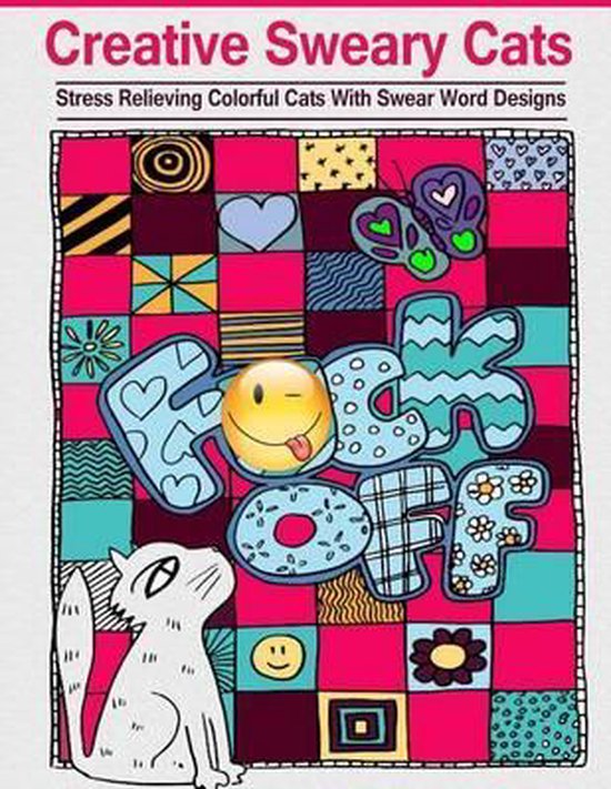 Creative Sweary Cats, Adult Coloring Books | 9780997434064 | Boeken ...