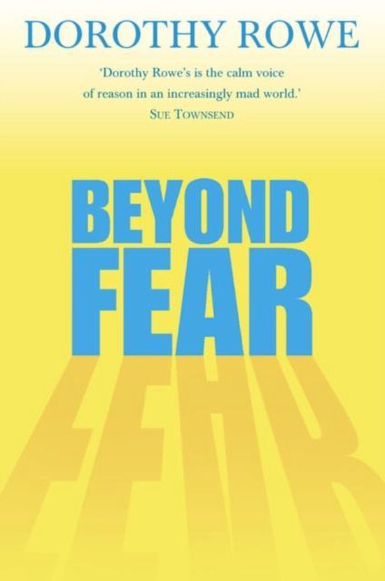 Beyond Fear, Dorothy Rowe | 9780007119240 | Boeken | bol