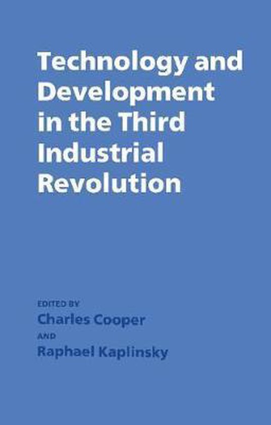 Technology and Development in the Third Industrial Revolution ...