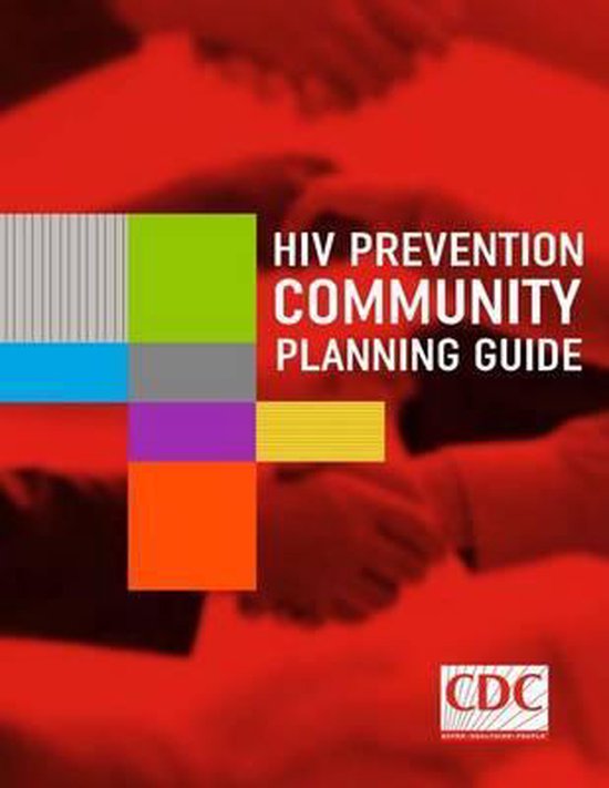 HIV Prevention Community Planning Guide, Centers for Disease Cont And ...