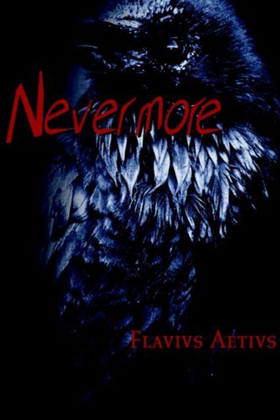 Nevermore, Flavivs Aetivs | 9780595347346 | Boeken | bol