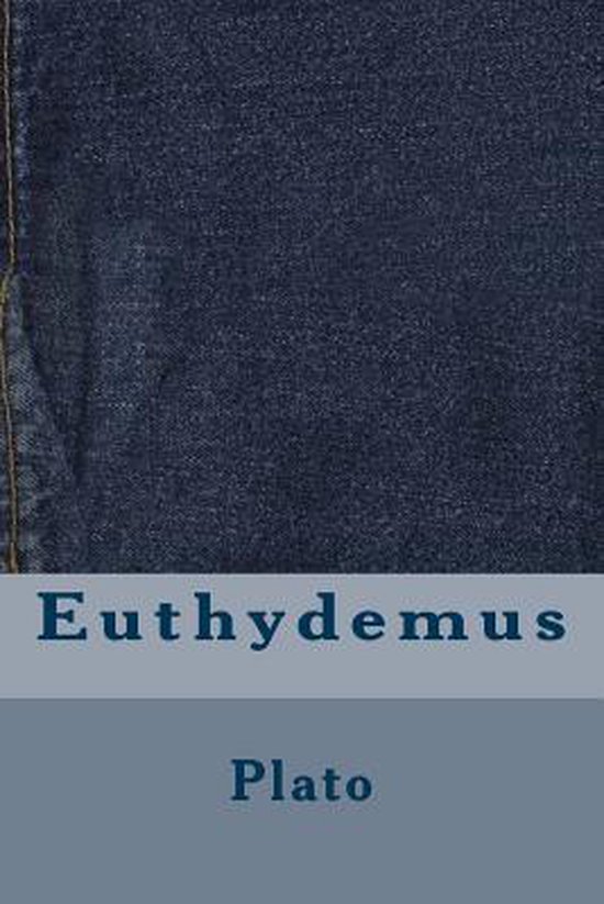 Euthydemus, Plato | 9781543293500 | Boeken | bol.com