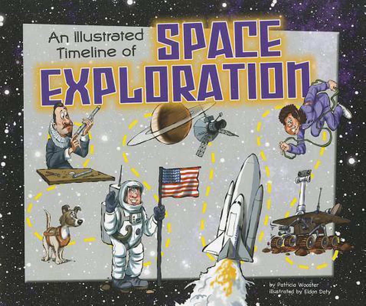 Illustrated Timeline of Space Exploration | 9781404870185 | Patricia ...