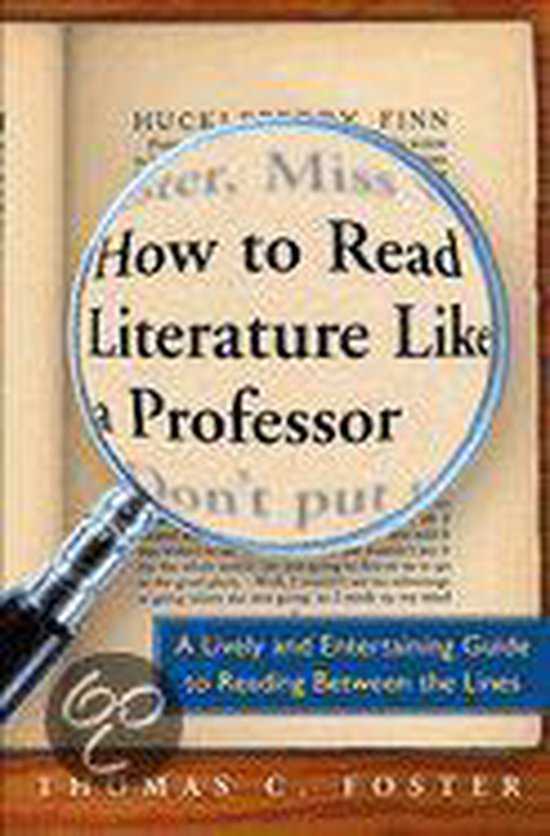 How to Read Literature Like a Professor, Thomas C. Foster ...