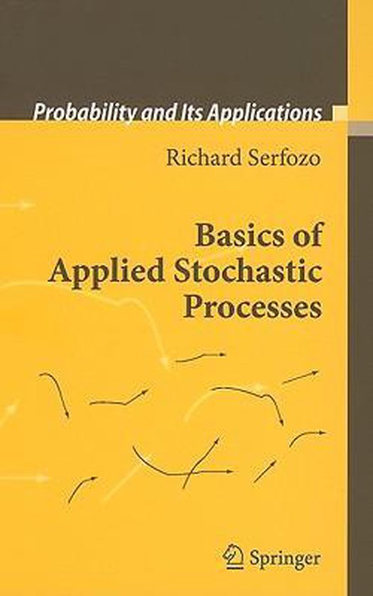 Basics of Applied Stochastic Processes | 9783540893318 | Richard Serfozo | Boeken | bol.com