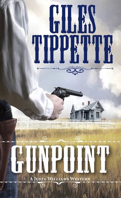 A Justa Williams Western 3 - Gunpoint (ebook), Giles Tippette ...
