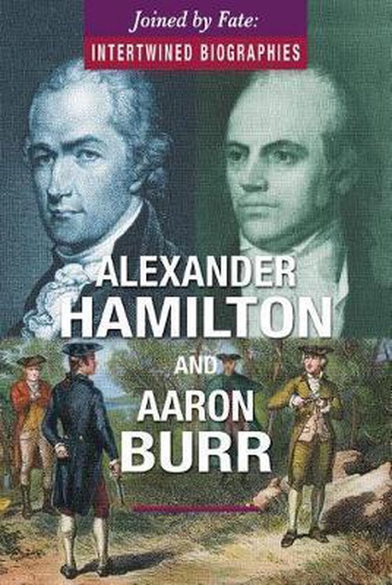 Alexander Hamilton and Aaron Burr, Richard Worth | 9780766098121 ...