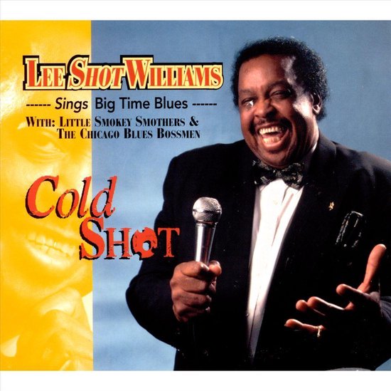 Cold Shot/Sings Big Time, Lee -Shot- Williams | CD (album) | Muziek ...