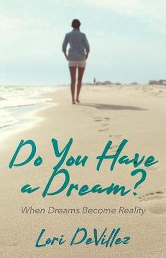 Do You Have a Dream?, Lori Devillez | 9781640881853 | Boeken | bol