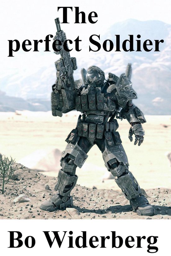 The Perfect Soldier (ebook), Bo Widerberg | 9781311451354 | Boeken ...