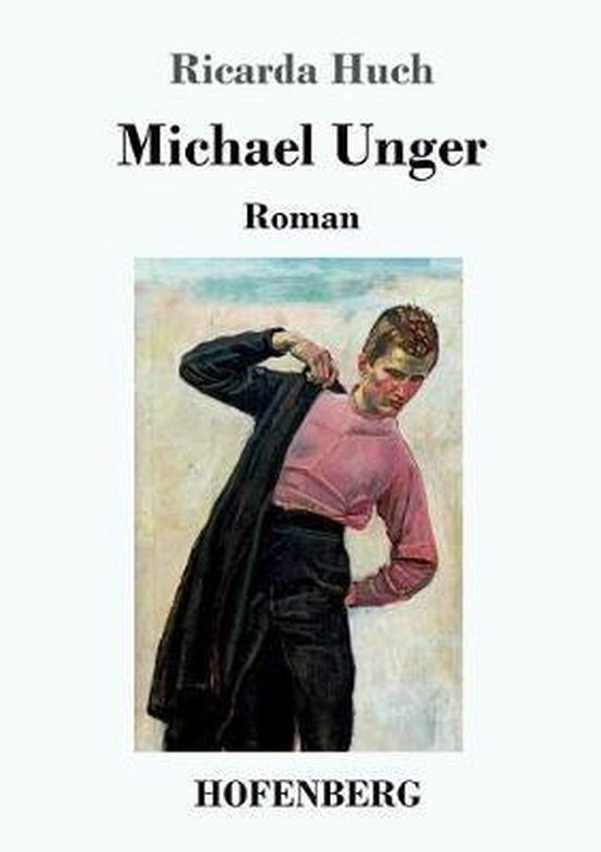 Michael Unger, Ricarda Huch | 9783743726475 | Boeken | bol.com