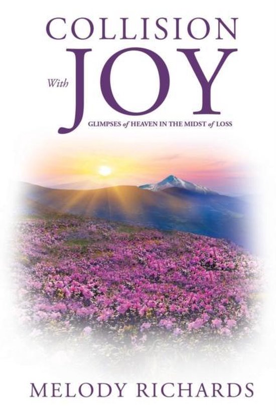 Collision with Joy, Melody Richards | 9781628714944 | Boeken | bol.com