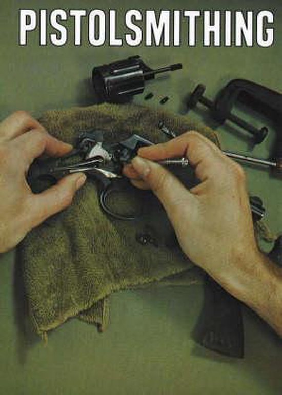 Pistolsmithing, George C. Nonte | 9780811712651 | Boeken | bol.com