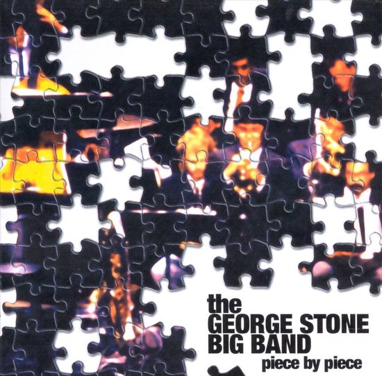Piece by Piece, George Stone Big Band | CD (album) | Muziek | bol