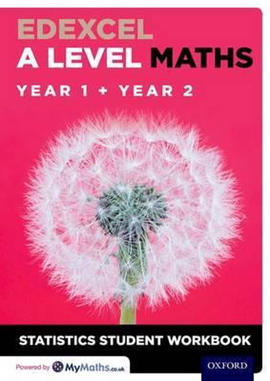 Edexcel a Level Maths: Year 1 + Year 2 Statistics Student Workbook ...