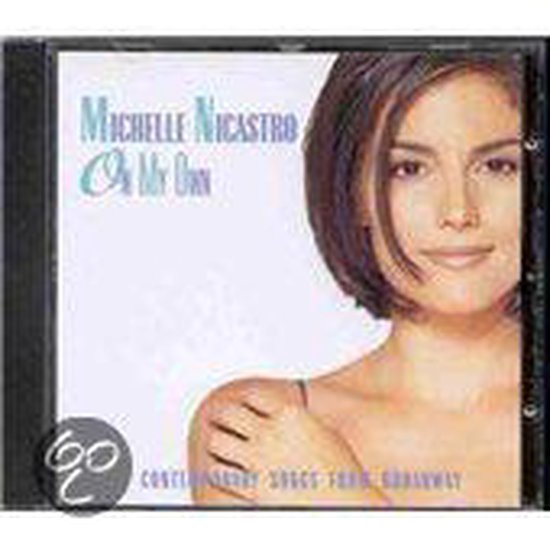 On My Own, Michelle Nicastro | CD (album) | Muziek | bol