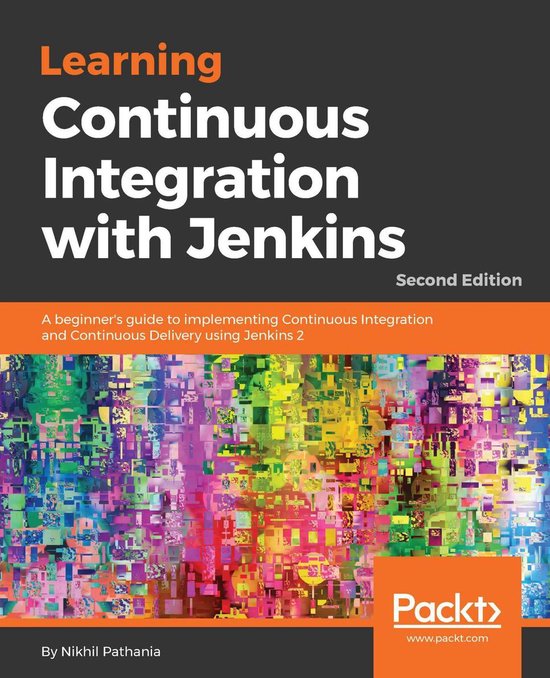 Learning Continuous Integration with Jenkins - Second Edition (ebook), Nikhil Pathania... | bol