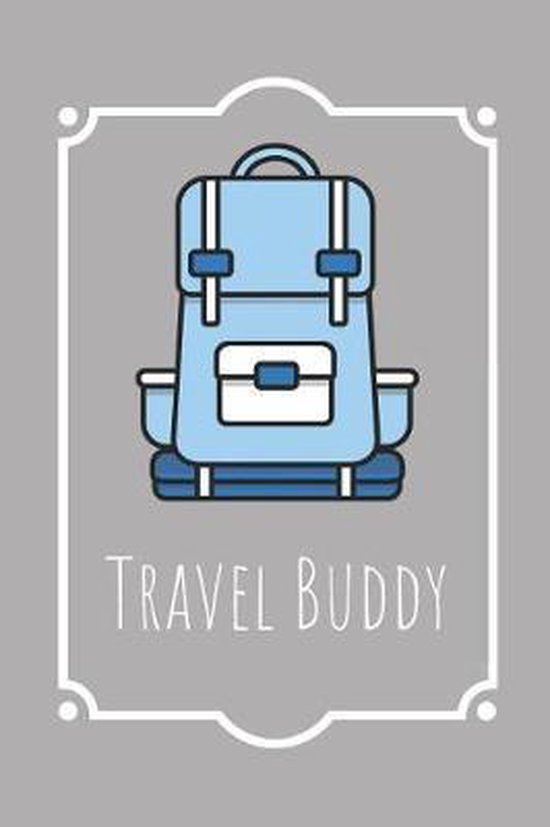 Travel Buddy Journal, Meandering Publishing | 9781091900899 | Boeken | bol