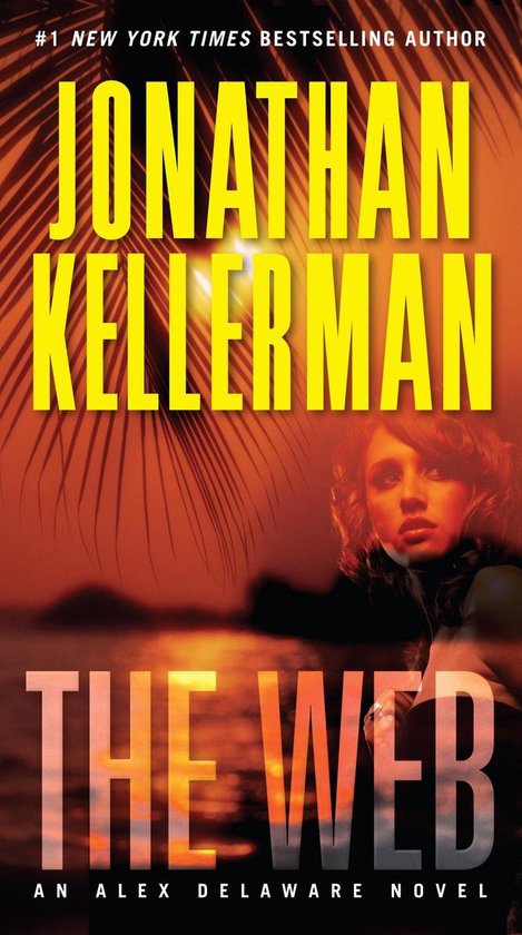 Alex Delaware 10 - The Web (ebook), Jonathan Kellerman | 9780345463807 ...