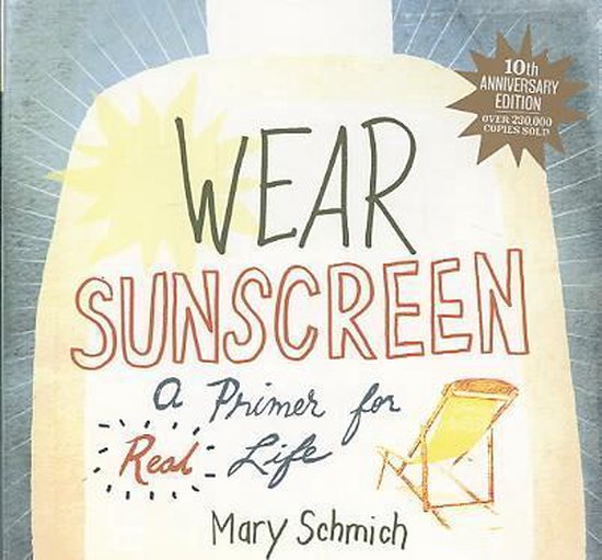 Wear Sunscreen, Mary Schmich | 9780740777172 | Boeken | bol.com