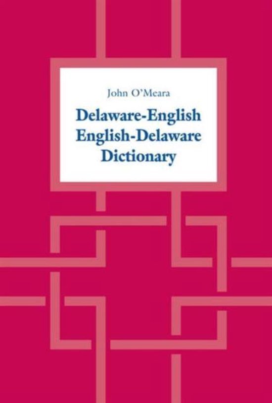 Delaware-English / English-Delaware Dictionary | 9781442627109 | John O ...