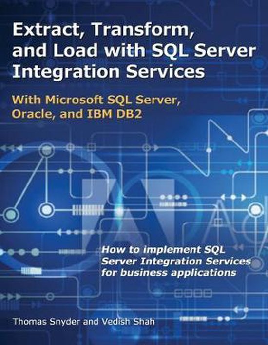 Extract Transform And Load With Sql Server Integration Services 9781583478806