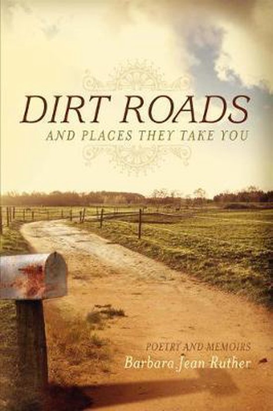 Dirt Roads, Barbara Jean Ruther | 9781682223291 | Boeken | bol