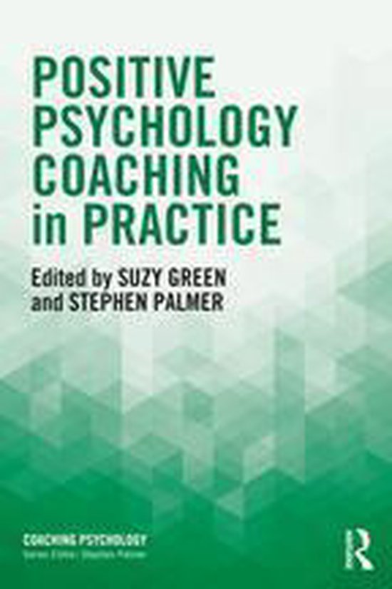 Coaching Psychology - Positive Psychology Coaching in Practice (ebook ...
