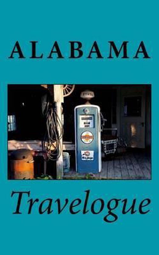Alabama Travelogue, Travel Books | 9781540557674 | Boeken | bol.com