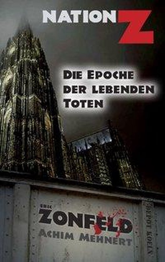 NATION-Z 1 - Die Epoche der lebenden Toten (ebook), Eric Zonfeld ...