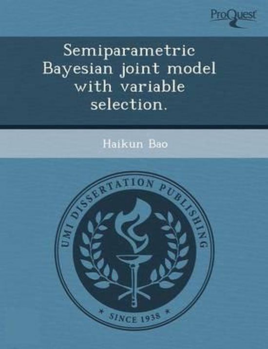 Semiparametric Bayesian Joint Model With Variable Selection Elizabeth Ashley Aguirre