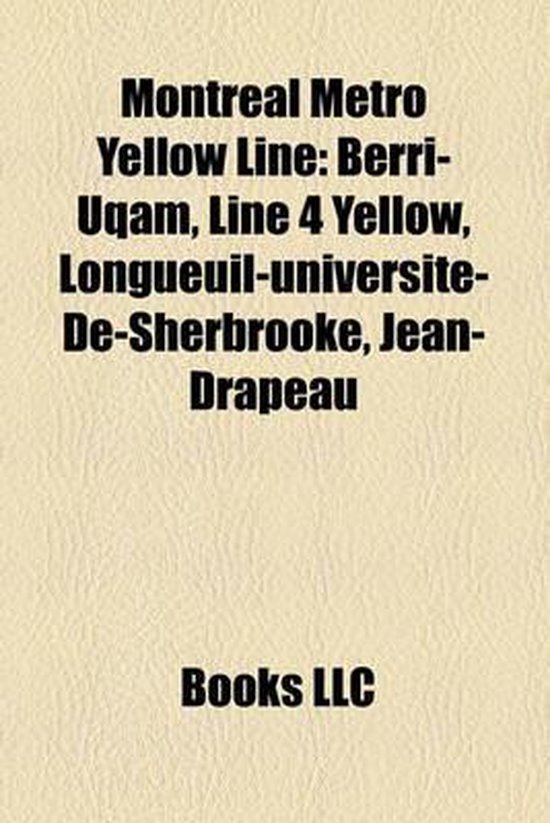 Montreal Metro Yellow Line, Not Available | 9781158428564 | Boeken ...