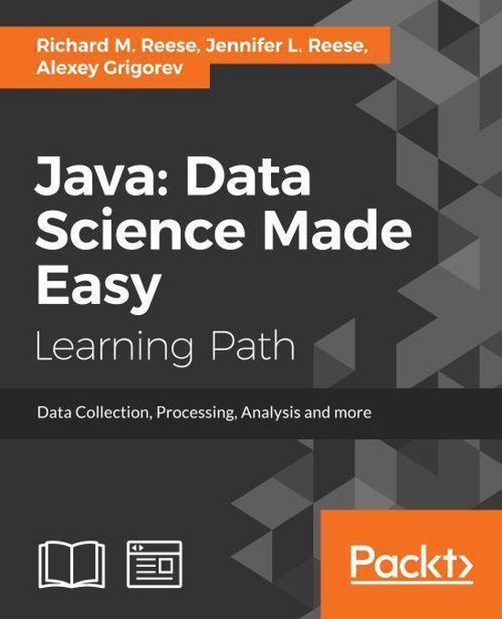 Java: Data Science Made Easy (ebook), Richard M. Reese | 9781788479189 ...