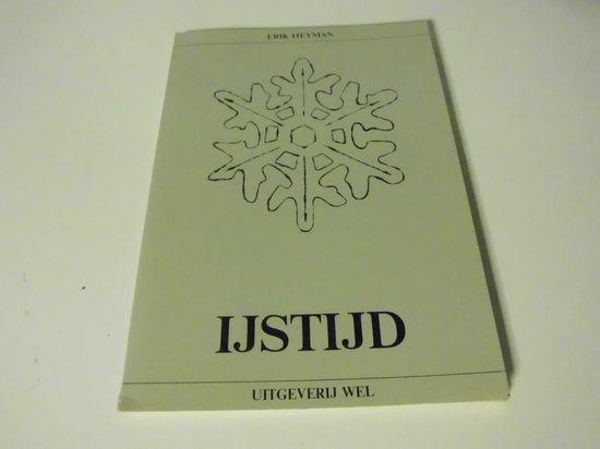 IJstijd, E. Heyman | 9789062300662 | Boeken | bol.com