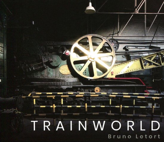 Trainworld: Sonographies De Bruno Letort Pour La Scenographie..., David ...