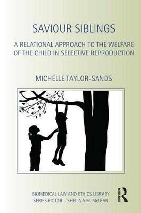 Biomedical Law and Ethics Library- Saviour Siblings | 9781138935310 ...