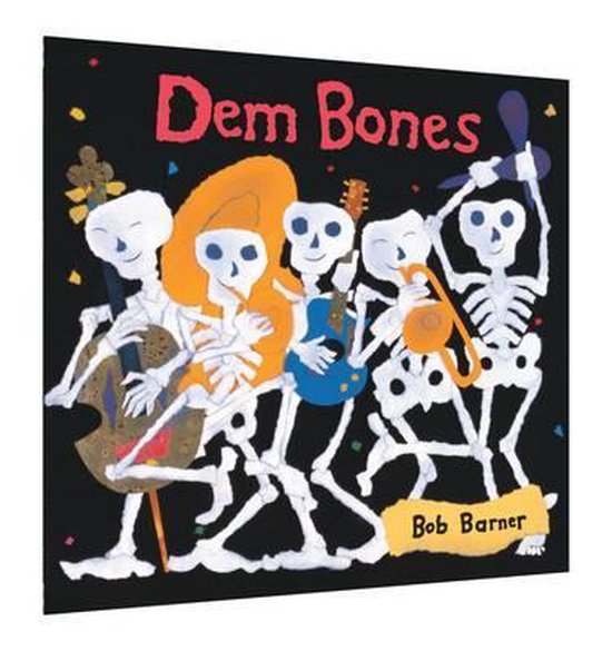 Dem Bones, Bob Barner | 9781452156477 | Boeken | bol.com