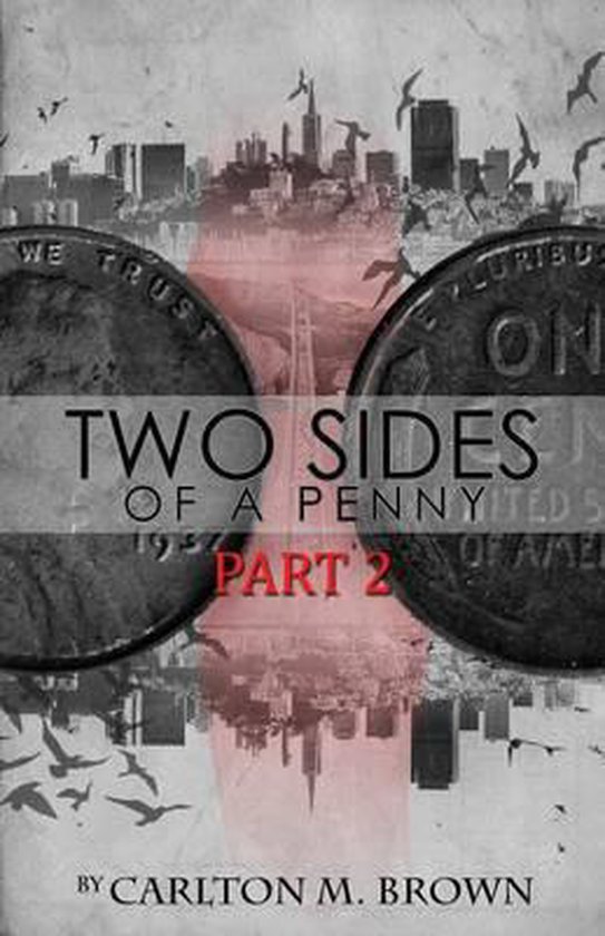 2 Sides of a Penny, Part 2 | 9781943174065 | Carlton M Brown | Boeken ...
