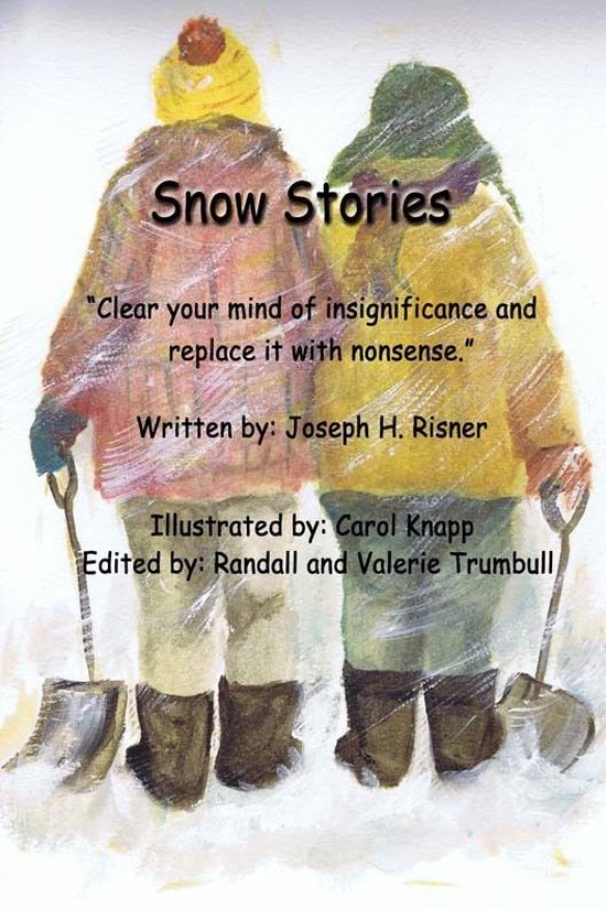 Snow Stories (ebook), Joseph Risner | 9781465833020 | Boeken | bol.com