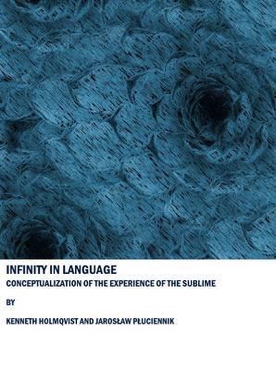 Infinity in Language | 9781847189554 | Kenneth Holmqvist | Boeken | bol.com