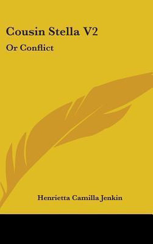 Cousin Stella V2 | 9780548269039 | Henrietta Camilla Jenkin | Boeken ...