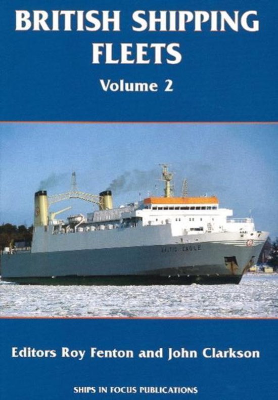 British Shipping Fleets, Roy Fenton | 9781901703221 | Boeken | bol