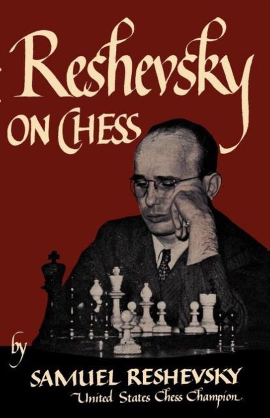 Reshevsky on Chess, Samuel Reshevsky | 9784871875356 | Boeken | bol