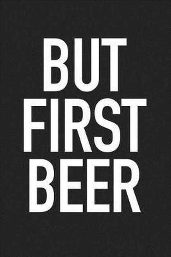 But First Beer, Getthread Journals | 9781729403969 | Boeken | bol