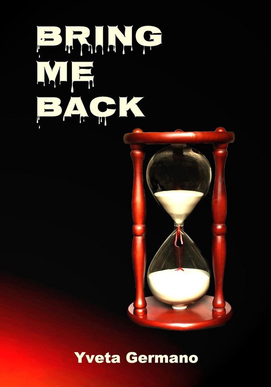 Bring Me Back (ebook), Yveta Germano | 9781938516771 | Boeken | bol.com