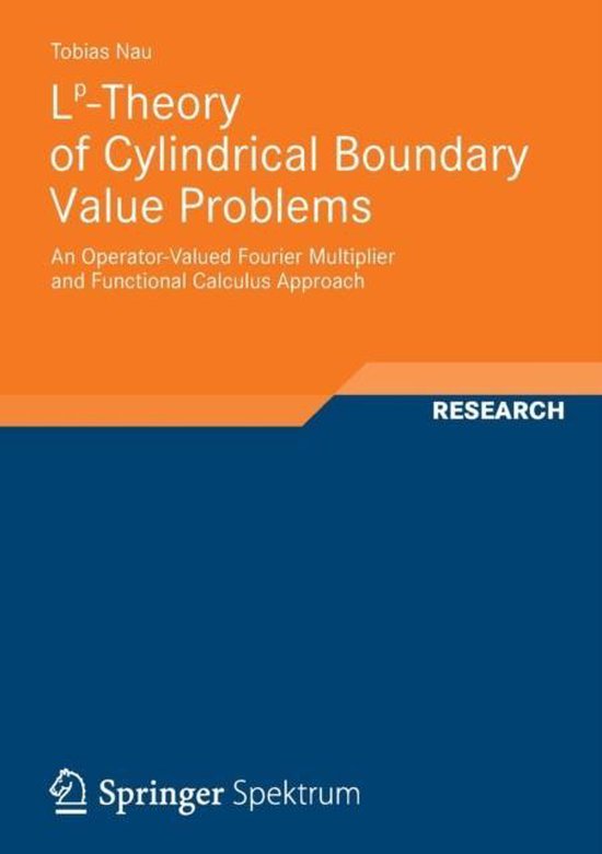 Lp-Theory of Cylindrical Boundary Value Problems | 9783834825049 | Tobias Nau | Boeken | bol.com